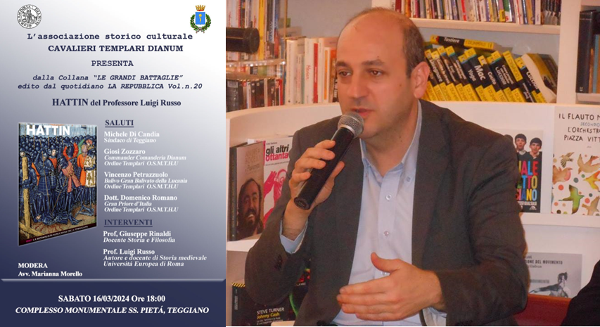I Cavalieri Templari a Teggiano sabato 16 marzo per presentare il libro “Hattin” scritto da ...